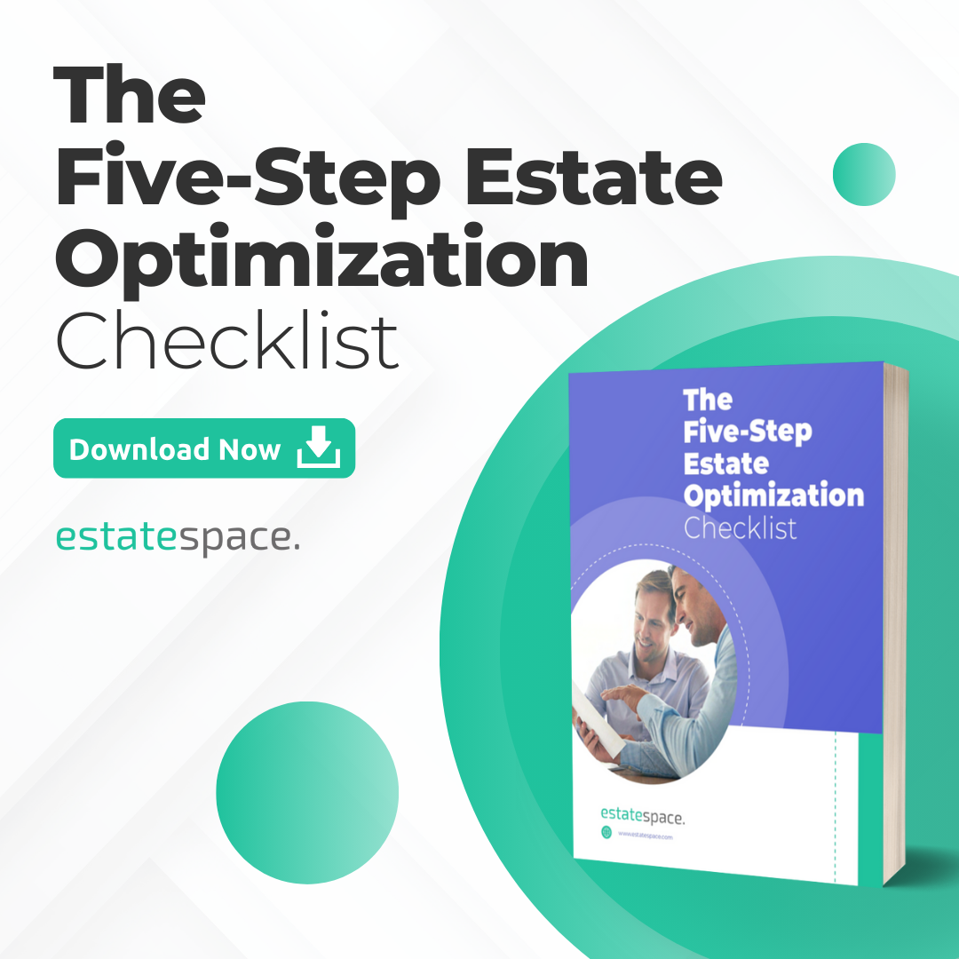 The Five-Step Estate Optimization Checklist - EstateSpace